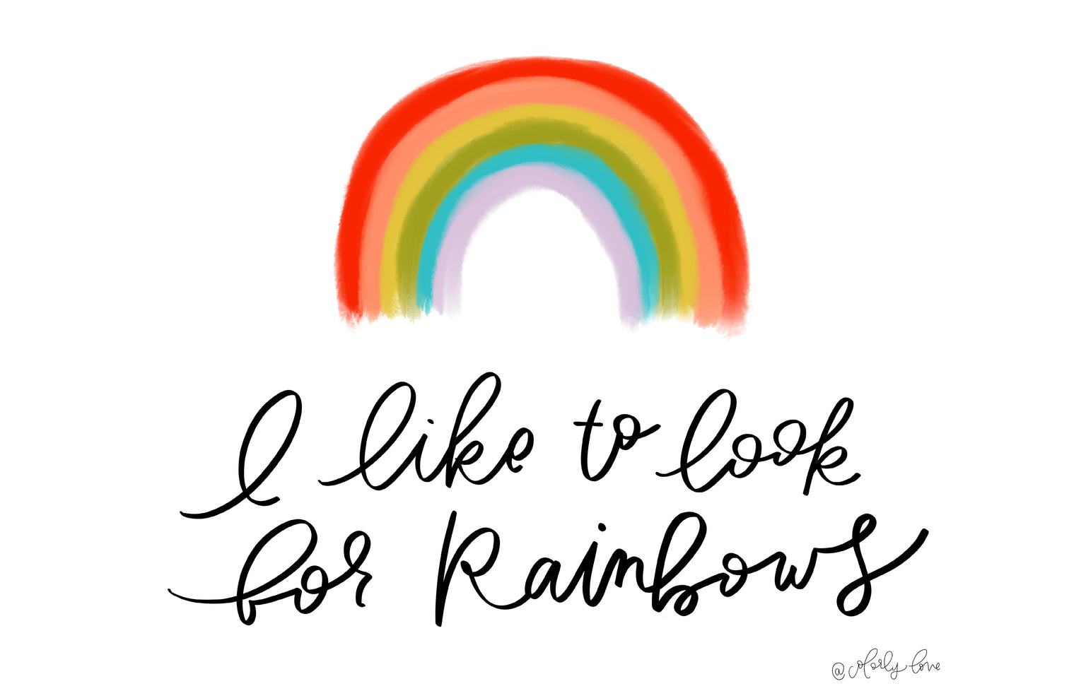 I Like To Look For Rainbows – Colorly Love